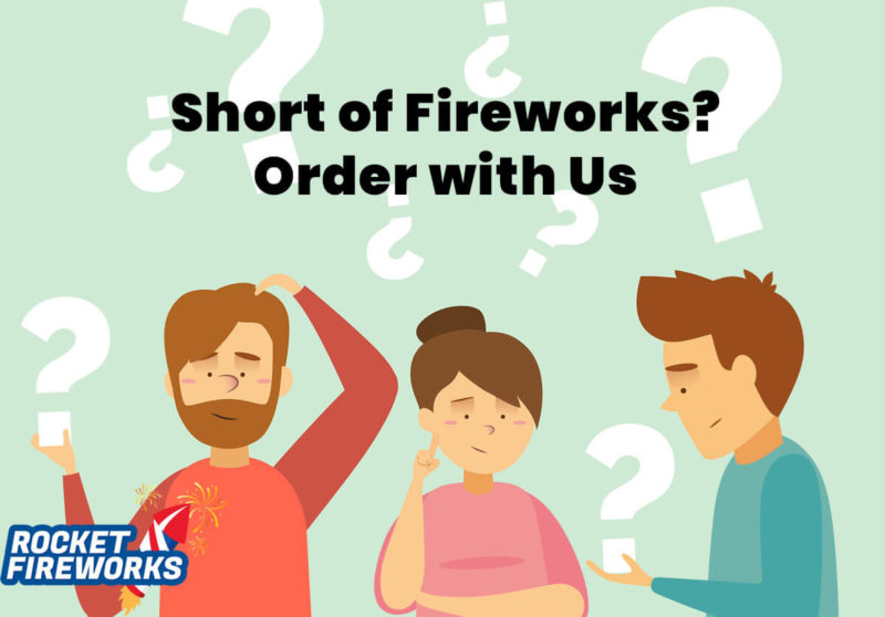 Short of Fireworks? Order with Us to Make your Experience a Memorable ...