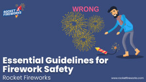 Essential Guidelines for Firework Safety – RocketFireWorks