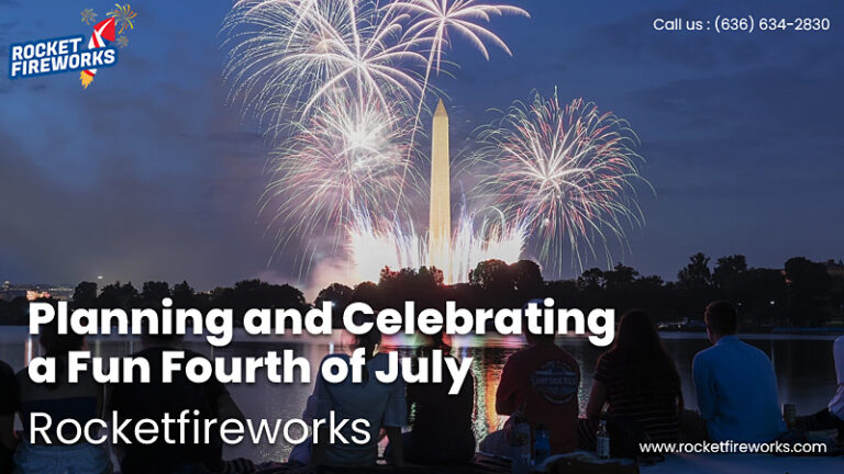 Planning and Celebrating a Fun Fourth of July – Rocket Fireworks ...